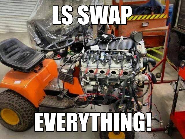 Ls1 Engine Memes This Is Why People LS Swap Everything. LS3 Vs 1,8